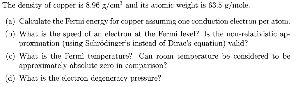 SOLVED: The density of copper is 8.96 g/cm3 and its atomic weight is 63 ...