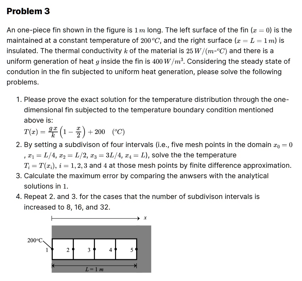 Problem 3 A one-piece fin shown in the figure is 1m long. The left ...