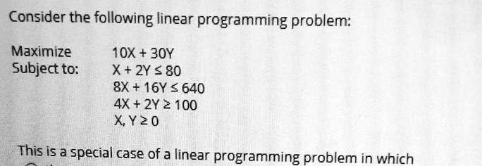 consider the following linear programming problem maximize 10x 30y subject to x 2y 80 8x 16y 640 ...