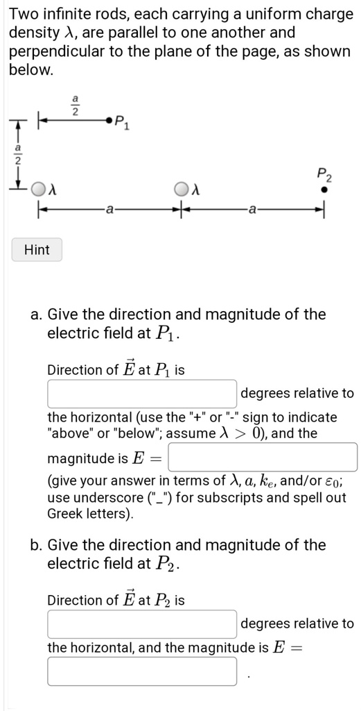 SOLVED: Two infinite rods, each carrying a uniform charge density A ...