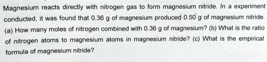 magnesium reacts directly with nitrogen gas to form magnesium nitride ...