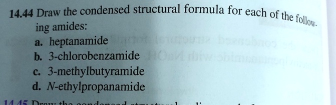 SOLVED: 14.44 Draw the condensed structural formula for each of the ...
