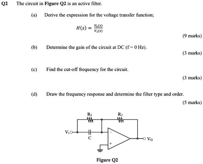 Solved Q2 The Circuit In Figure Q2 Is An Active Filter A Derive The