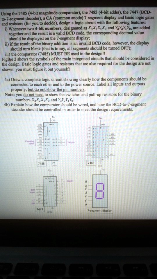 SOLVED: Using the 7485 (4-bit magnitude comparator), the 7483 (4-bit adder), the 7447 (BCD-to-7 ...