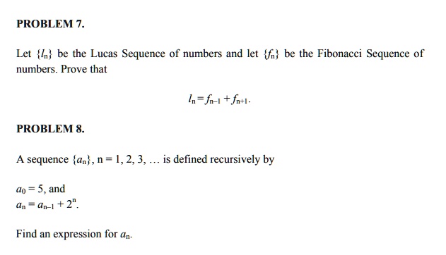 Solved Problem 7 Let In Be The Lucas Sequence Of Numbers And Let Fn Be The Fibonacci Sequence