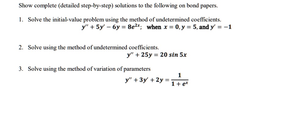 SOLVED: Please show complete steps. Show complete (detailed step-by-step) solutions to the ...