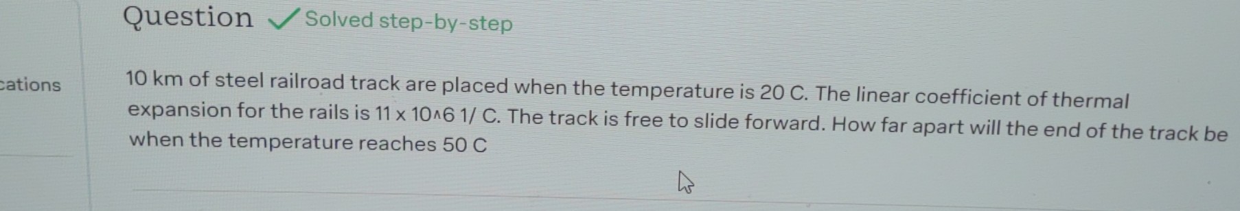 Question ∨ Solved step-by-step 10 km of steel railroad track are placed ...