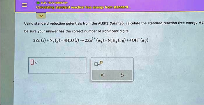 SOLVED: O ELECTROCHEMISTRY: Calculating standard reaction free energy from standard... Using ...