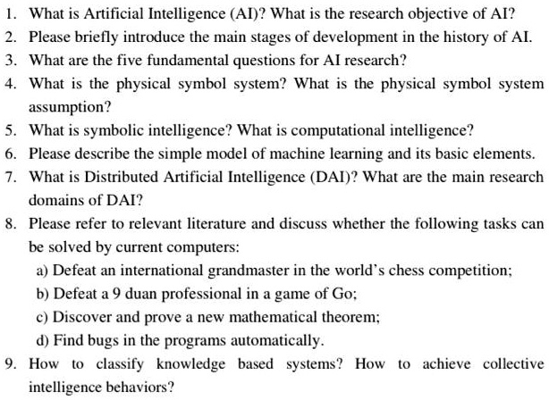 SOLVED: 1. What is Artificial Intelligence (AI)? What is the research ...