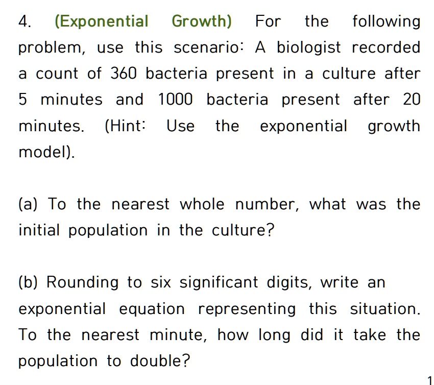 (Exponential Growth) For the following problem, use this scenario: A ...