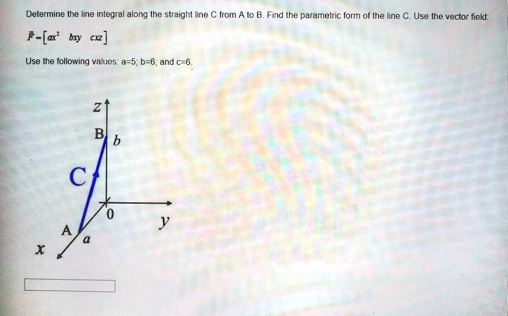 SOLVED: Determine the line integral along the straight line C from A to ...