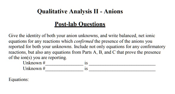 SOLVED: Text: Qualitative Analysis II - Anions Post-lab Questions Give the identity of both your ...