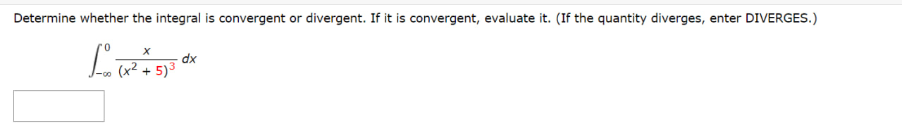 SOLVED: Determine whether the integral is convergent or divergent. If ...