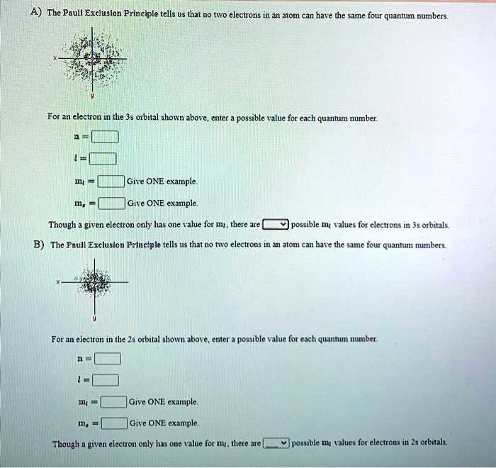 SOLVED:The Pauli Exc uslon Prieciple tells Us that to fIO clectrons in ...