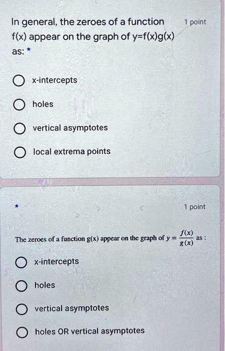 SOLVED: In general, the zeroes of a function f(x) appear on the graph of y = f(x) as: - x ...