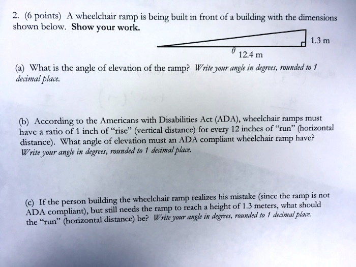 SOLVED: A wheelchair ramp is being built in front of a building with ...