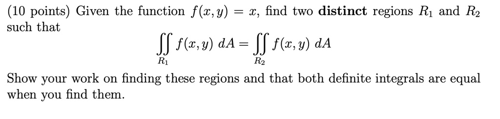 SOLVED: (10 points) Given the function f(€,y) = T, find two distinct ...