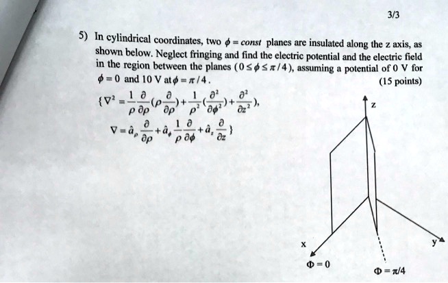 33 5 in cylindrical coordinates two const planes are insulated along ...