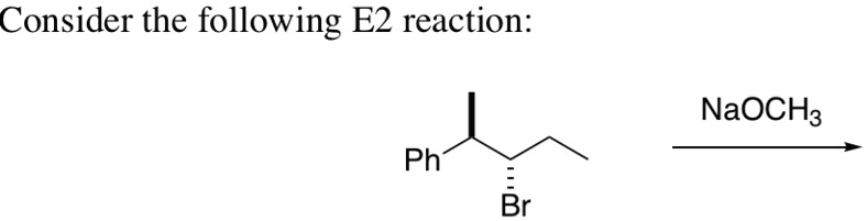 Consider the following E2 reaction:
