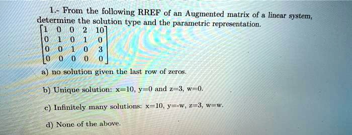 Solved From The Following Rref Of An Augmented Matrix Of A Linear System Determine The