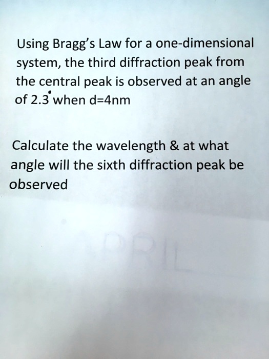Using Braggs Law For A One Dimensional System The Third Diffraction 5767