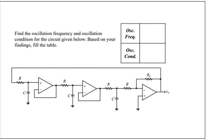 SOLVED: Find the oscillation frequency and oscillation condition for the circuit given below ...