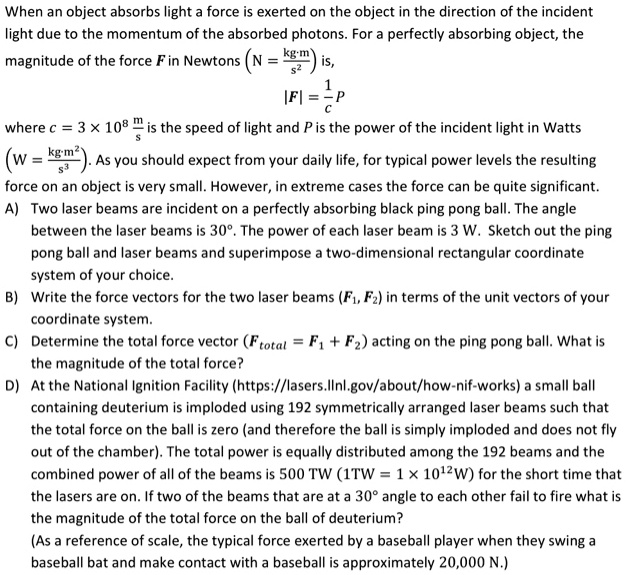 When an object absorbs light force exerted on the obj… - SolvedLib