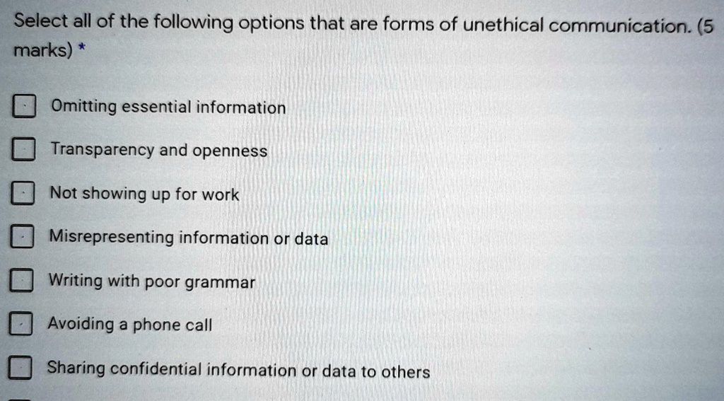 SOLVED: Select all of the following options that are forms of unethical ...