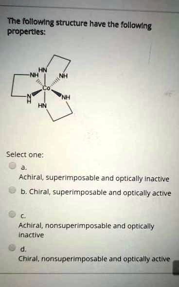SOLVED: The following structure has the following properties: Select ...