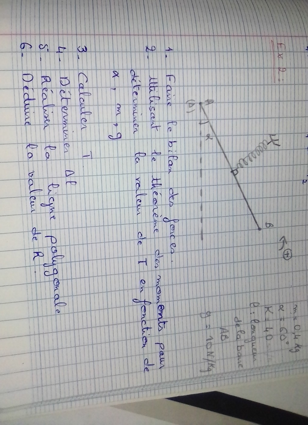 1. Favie le bilan des forces. 2. lltiliscent le théorème des moments ...