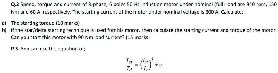 SOLVED: 0.3 Speed, torque and current of 3-phase, 6 poles 50 Hz ...