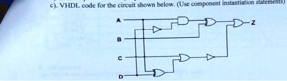 Solved Vhdl Code For The Circuit Shown Below Use Component Instantiation