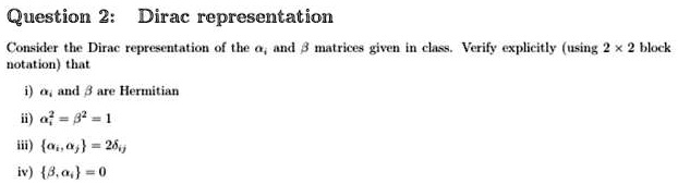 Solved Dirac Representation Consider The Dirac Representation Of The Î± And Î² Matrices Given