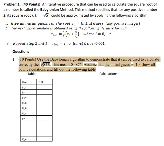 SOLVED:Problemi: (40 Points) An iterative procedure that can be used t0 ...