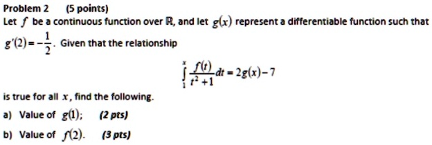 SOLVED: Problem 2 (5 points) Let continuous function over R, and let ...