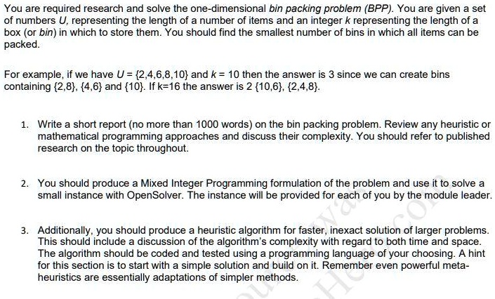 You are required research and solve the one-dimensional bin packing ...