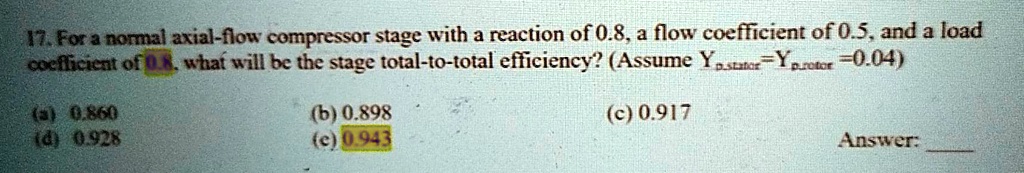 SOLVED: For a normal axial-flow compressor stage with a reaction of 0.8 ...
