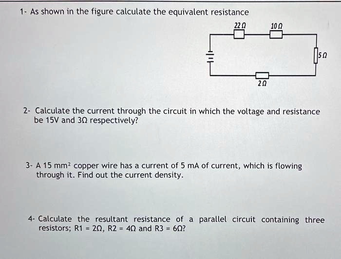 1- As shown in the figure calculate the equivalent resistance 22 ? 10 ? 2 ? 5 ? 2- Calculate the ...