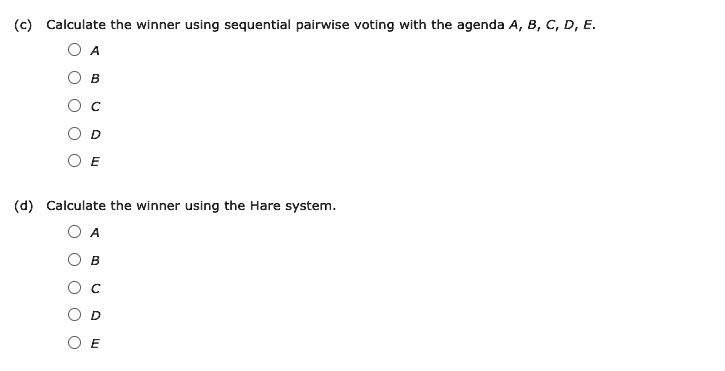 Solved C Calculate The Winner Using Sequential Pairwise Voting With