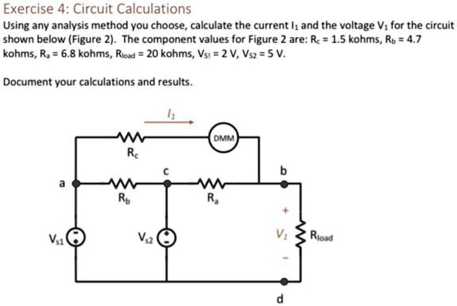 SOLVED: Exercise 4: Circuit Calculations Using any analysis method you ...