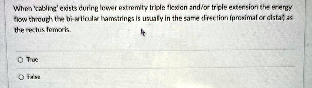 When 'cabling' exists during lower extremity triple flexion...