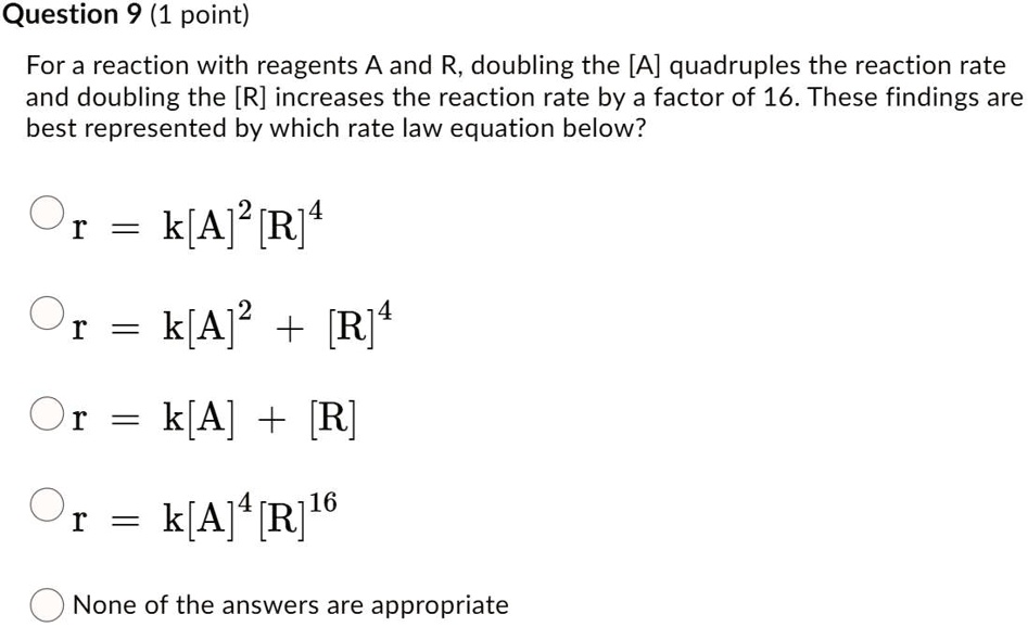 SOLVED: Question 9 (1 point) For a reaction with reagents A and R ...