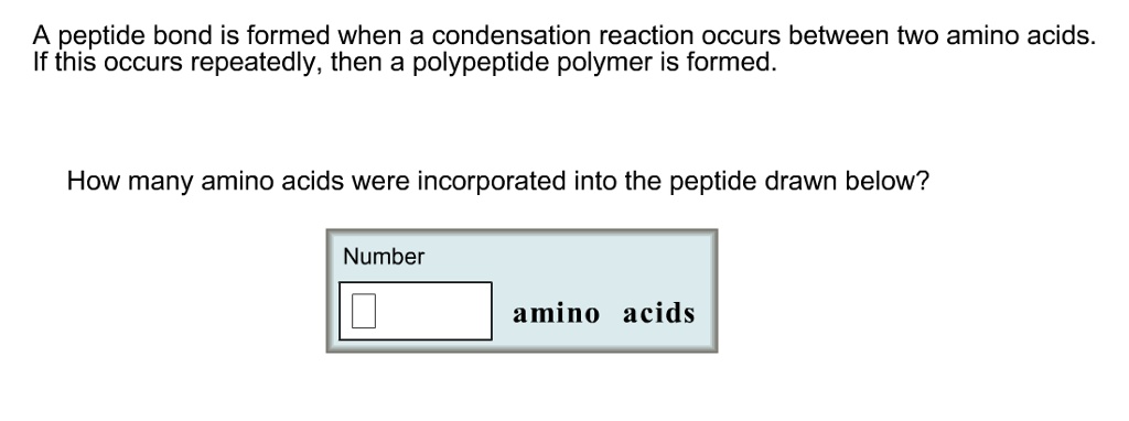 A peptide bond is formed when a condensation reaction occurs between ...