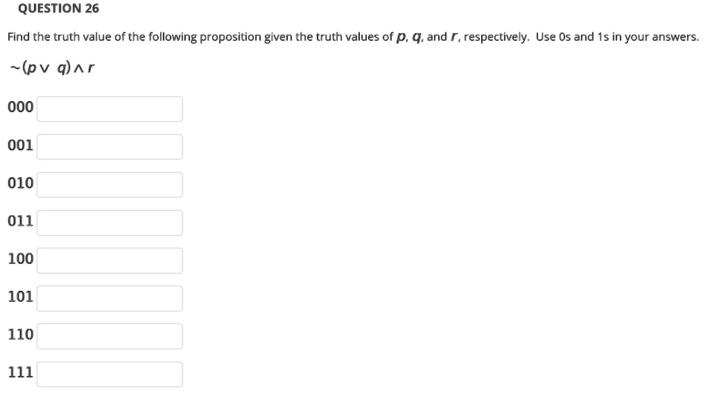 SOLVED: QUESTION 26 Find the truth value of the following proposition ...