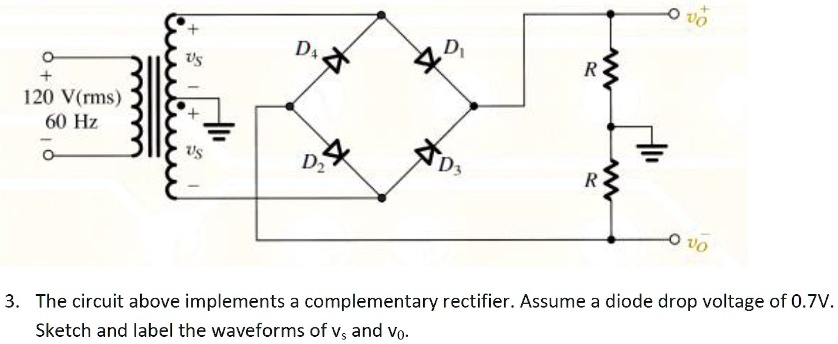 SOLVED: could you solve it and explaine O + 120V(rms) 60 Hz O 3. The circuit above implements a ...