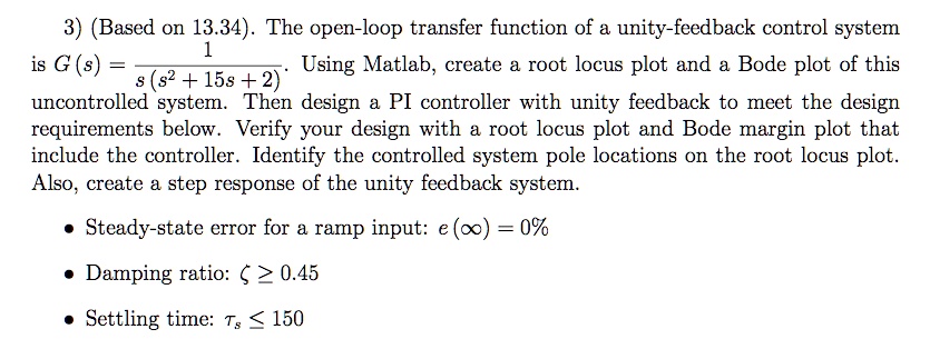 Solved The Open Loop Transfer Function Of A Unity Feedback Control