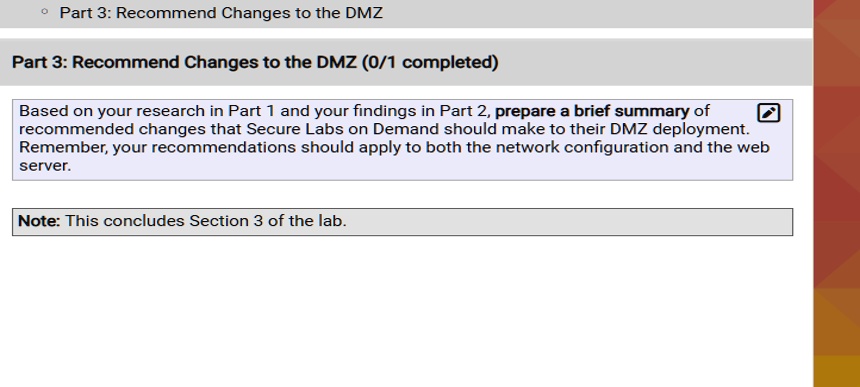 SOLVED: o Part 3:Recommend Changes to the DMZ Part 3:Recommend Changes ... SOLVED: o Part 3:Recommend Changes to the DMZ Part 3:Recommend Changes ...