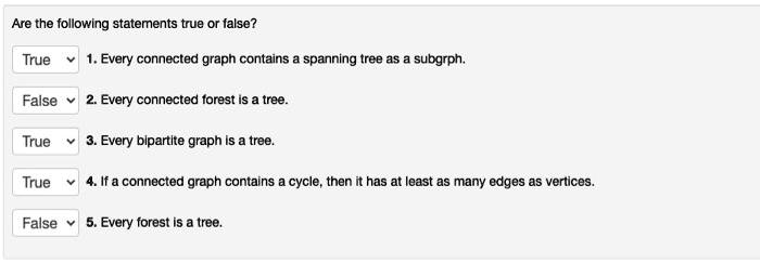 SOLVED: Texts: Are the following statements true or false? 1. Every connected graph contains a ...