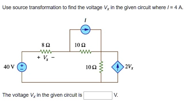 Use source transformation to find the voltage Vx in the given circuit where I = 4 A. 8 ? 10 ...
