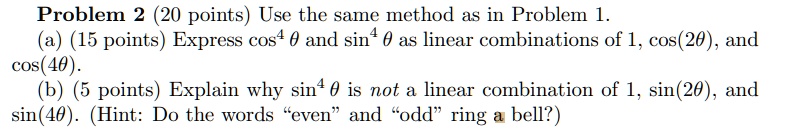 SOLVED: Problem '20 points) Use the same method as in Problem (15 ...